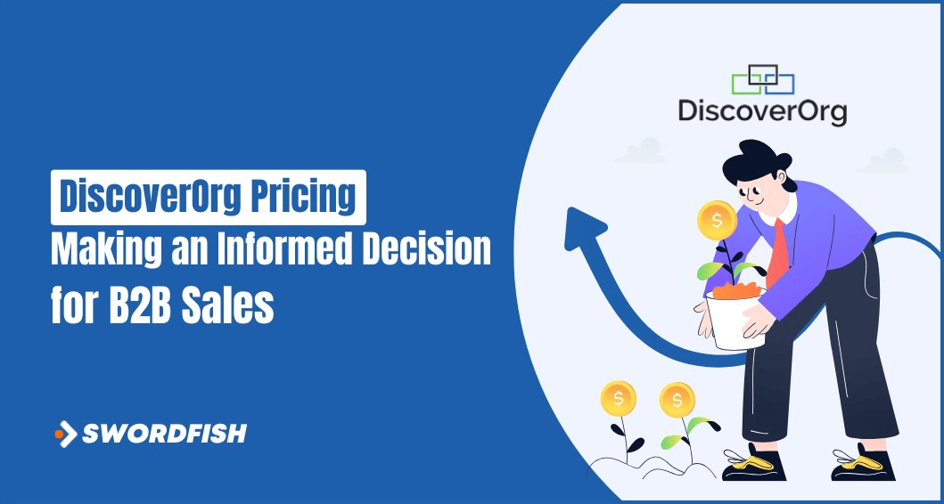 DiscoverOrg Pricing: Making an Informed Decision for B2B Sales