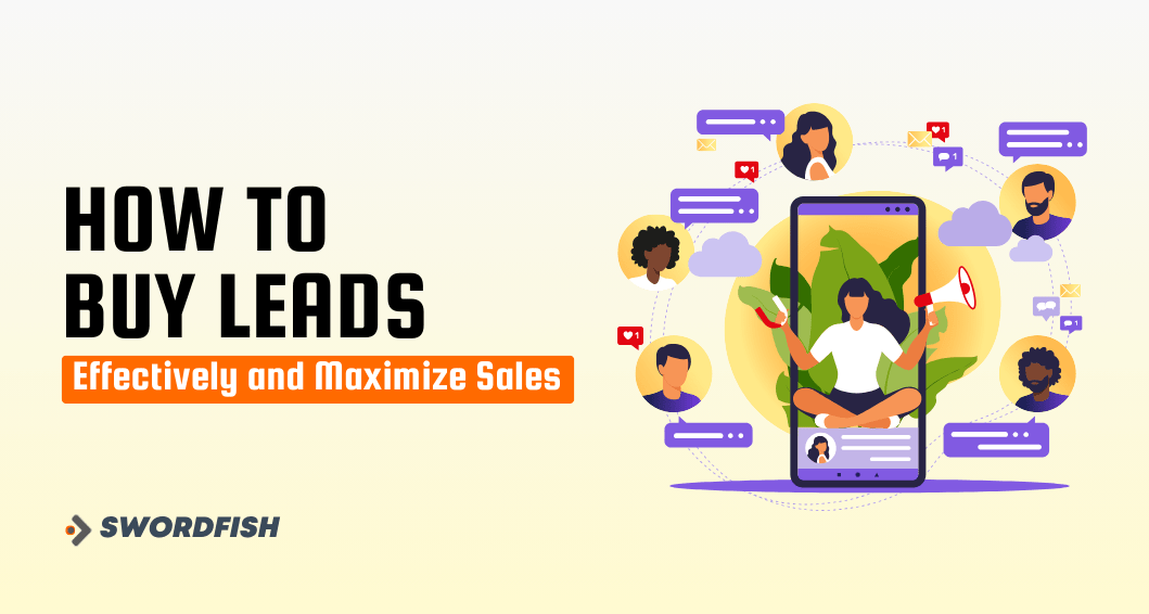 How to Buy Leads Effectively and Maximize Sales - Swordfish