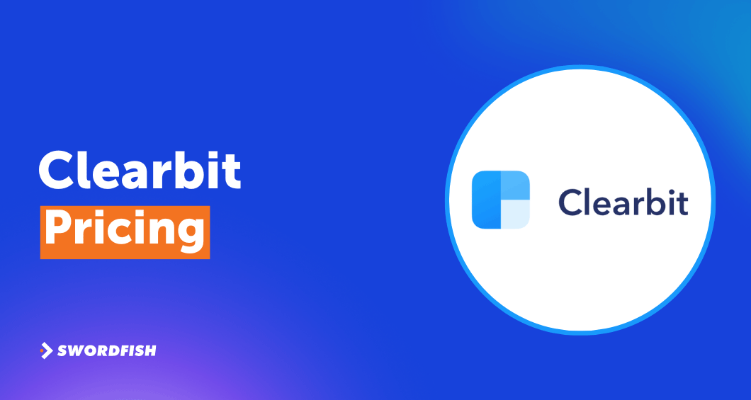 Clearbit Pricing & Alternatives: Should You Go for Clearbit in 2024?