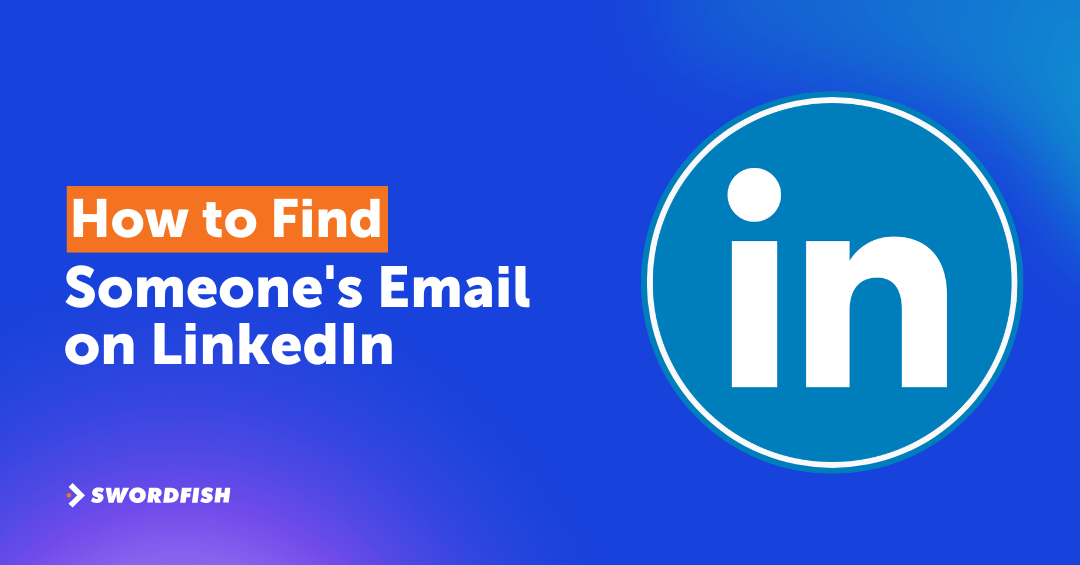 How to Find Someone's Email on LinkedIn Emails Easily in 2024