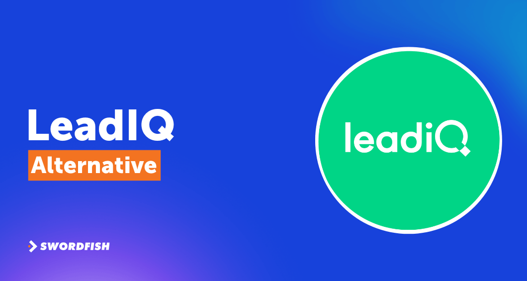 10 Best LeadIQ Alternatives to Simplify Your Lead Prospecting Process in 2024