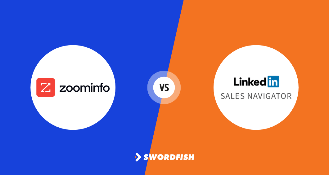 ZoomInfo vs Linkedin Sales Navigator: A Detailed Comparison - Swordfish