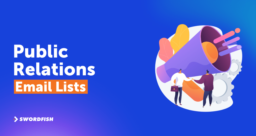 Public Relations Email List: Grow Your Network Exclusively Now! - Swordfish