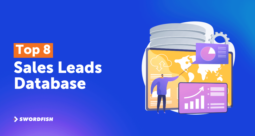 Top 8 Sales Leads Database in 2024 to Improve Your Sales - Swordfish