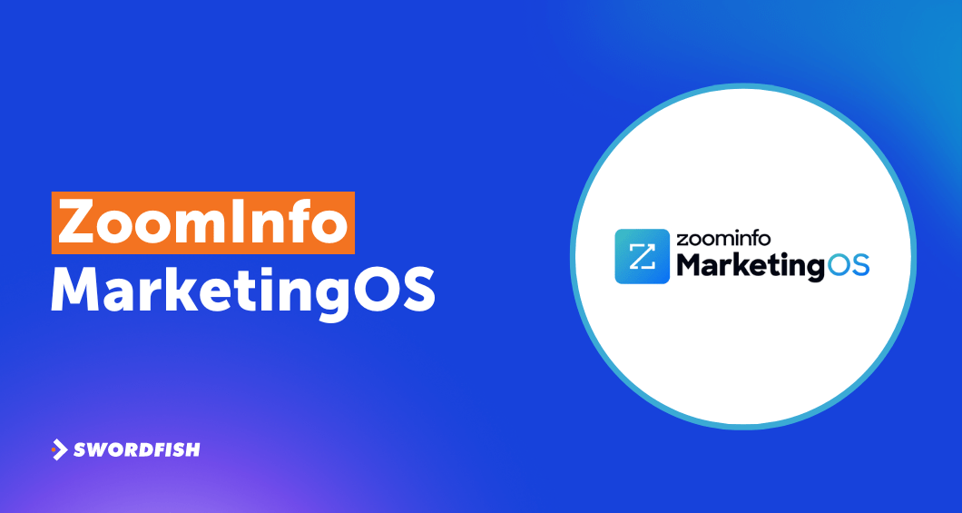 ZoomInfo MarketingOS: Features, Benefits, Alternatives and More - Swordfish