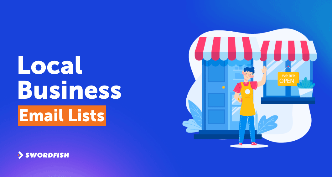 Local Business Email List: Connect with Nearby Businesses Now! - Swordfish