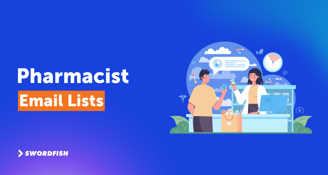 Pharmacist Email List: Explore the Pharma Opportunities Today! - Swordfish