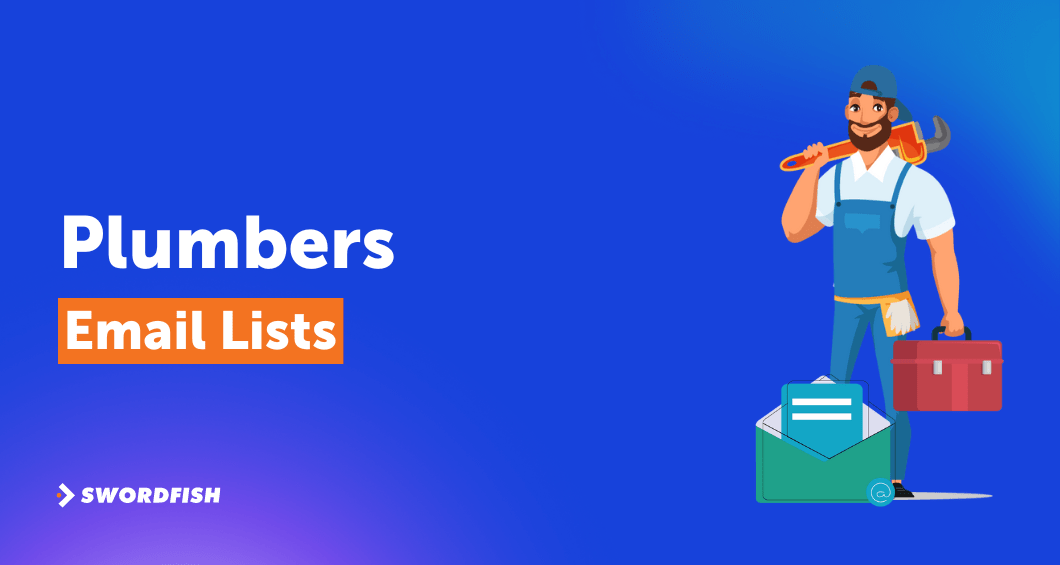 Plumbers Email List: Get the Best Plumbing Contractors Now! - Swordfish