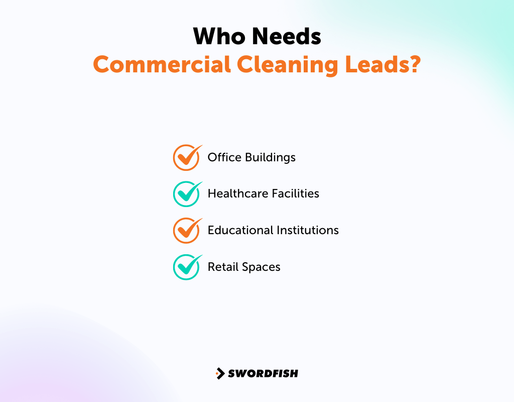 Commercial Cleaning Leads: How and Where to Get Them! - Swordfish