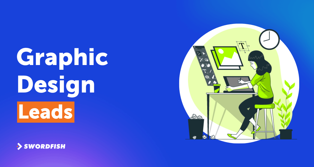 How to Secure the Best Graphic Design Leads Easily in 2024